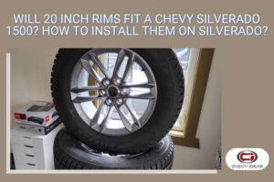 Will 20 Inch Rims Fit A Chevy Silverado 1500? How To Install Them On ...